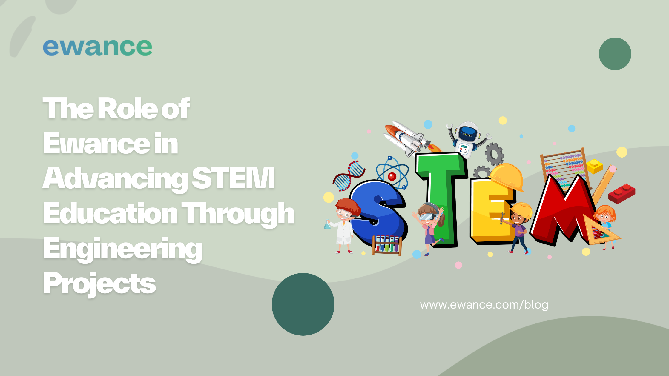The Role of Ewance in Advancing STEM Education Through Engineering ...